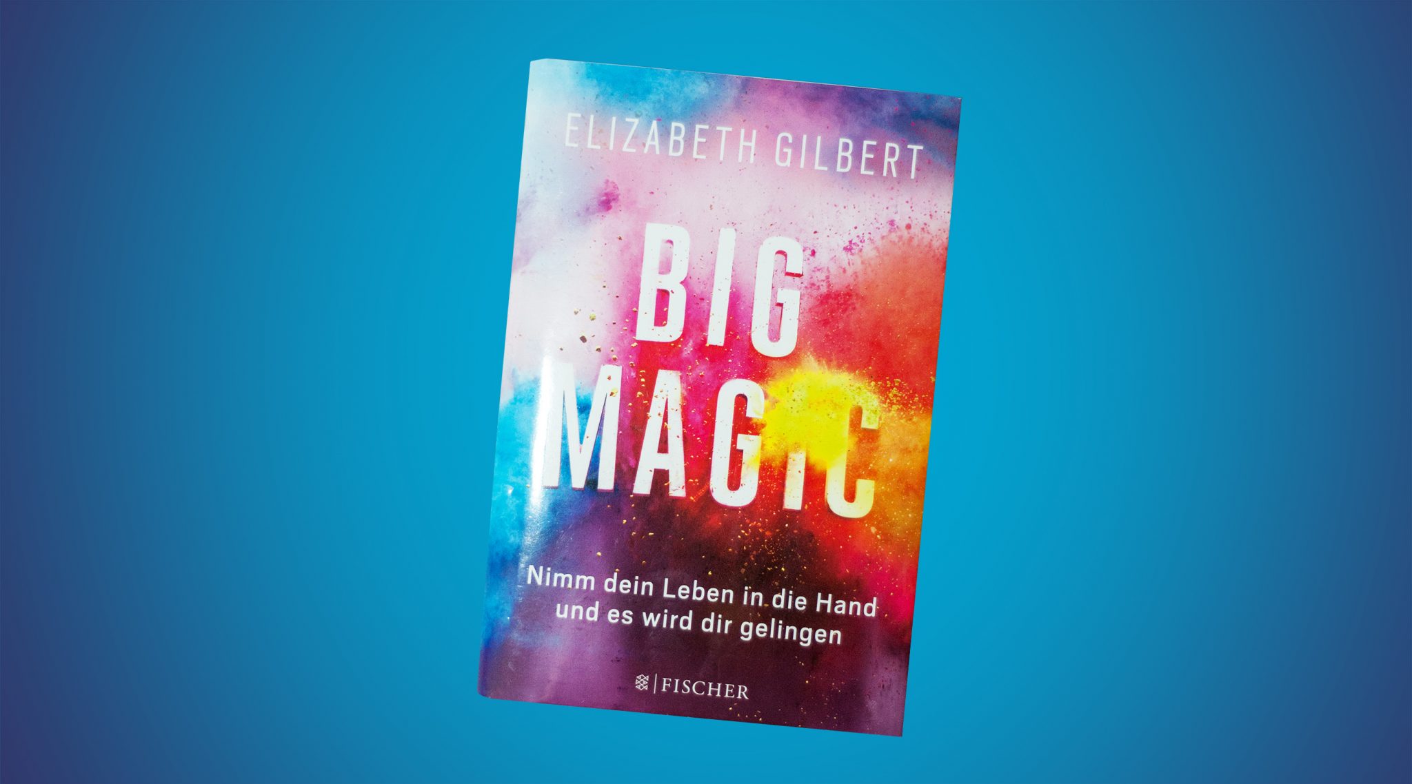 Big Magic – In Harmonie mit deiner Kreativität - Brain Food Magazin ...